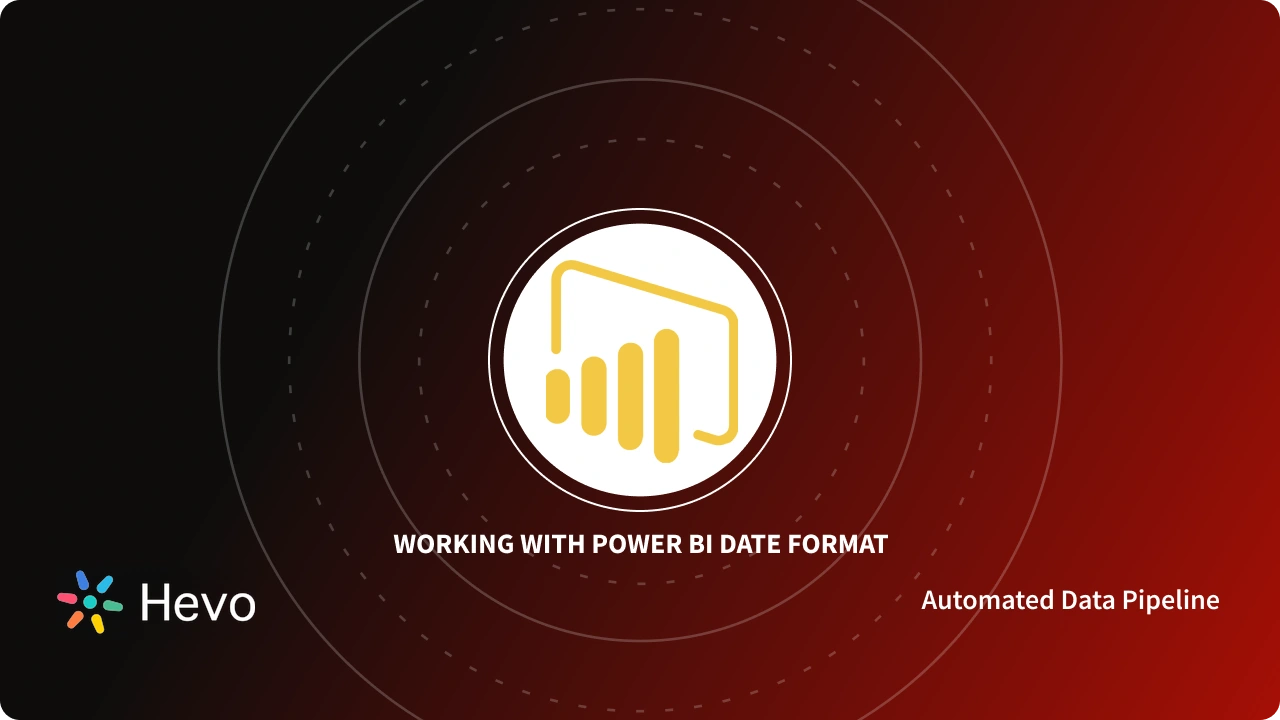 How to change Power BI Date Format: 3 Easy Approaches | Hevo