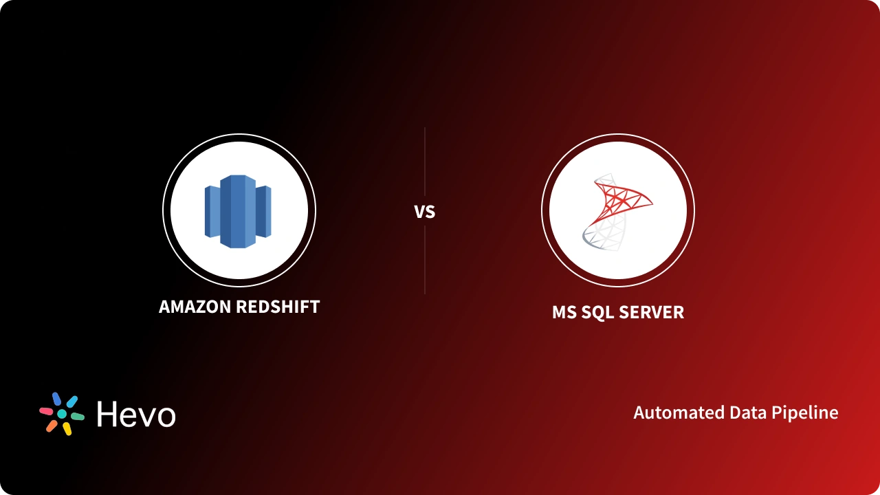 Amazon Redshift vs SQL Server: Which One Should I Choose?