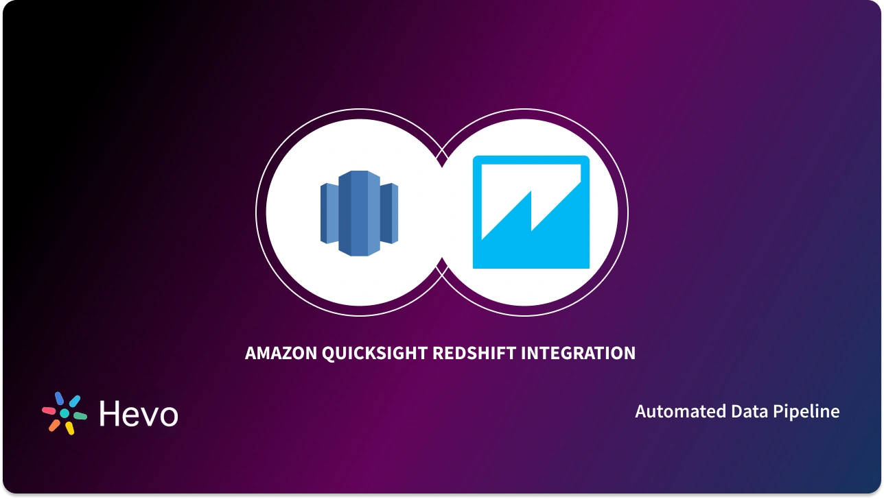 Amazon QuickSight Redshift Integration: Easy Steps
