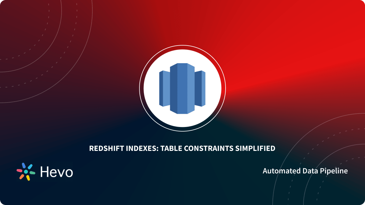 How to Create Redshift Indexes With Code Snippets