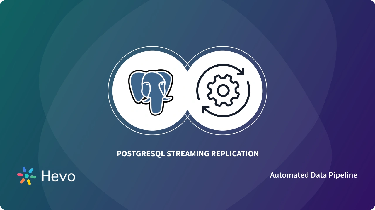 How To Set Up Postgresql Streaming Replication In 2 Easy Ways