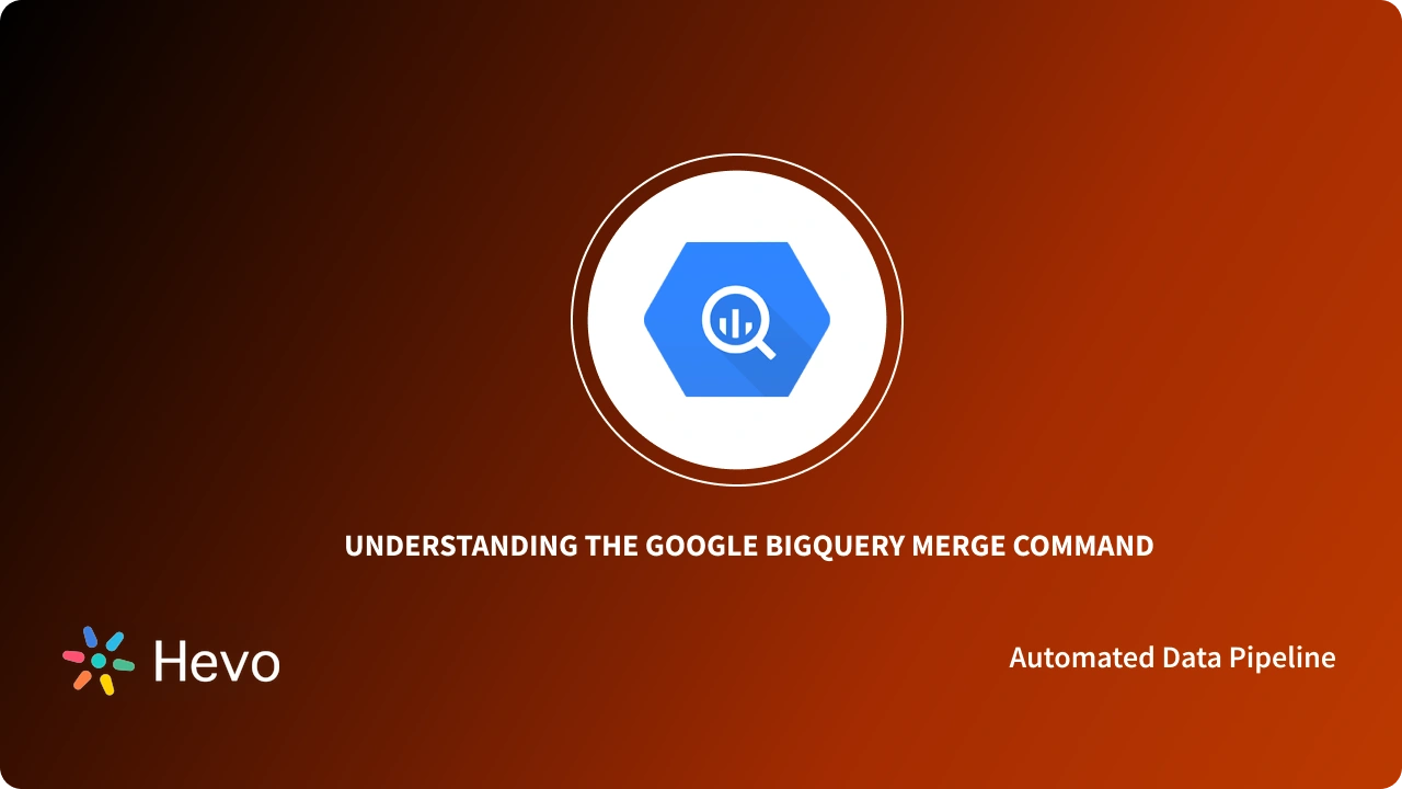 How to use Google BigQuery MERGE Command?