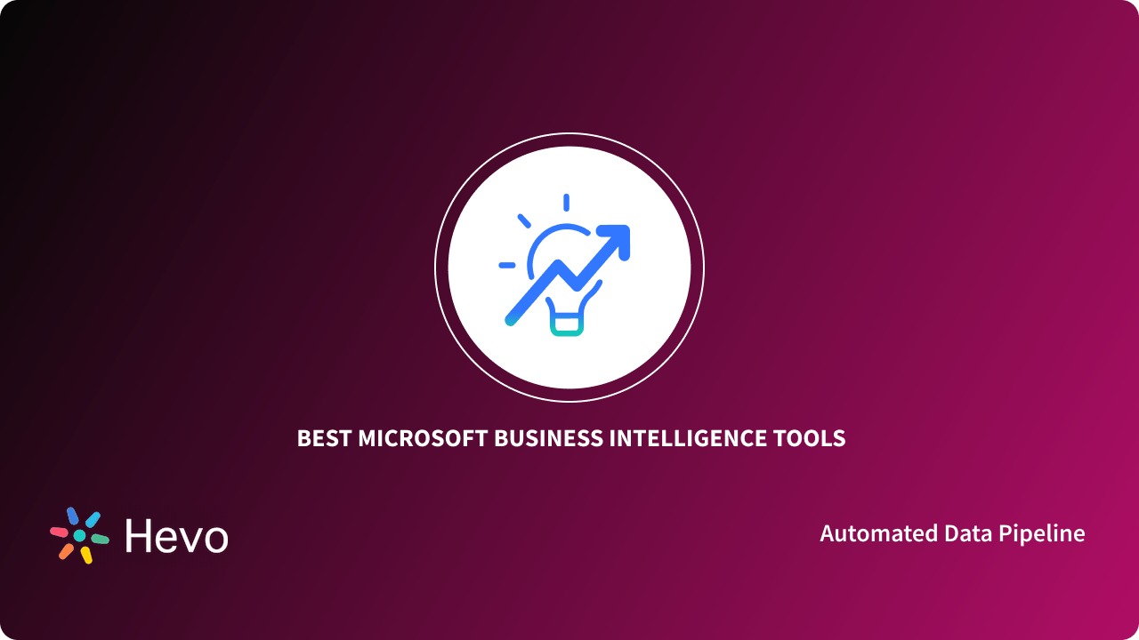 4 Best Microsoft Business Intelligence Tools for Powerful Analytics ...