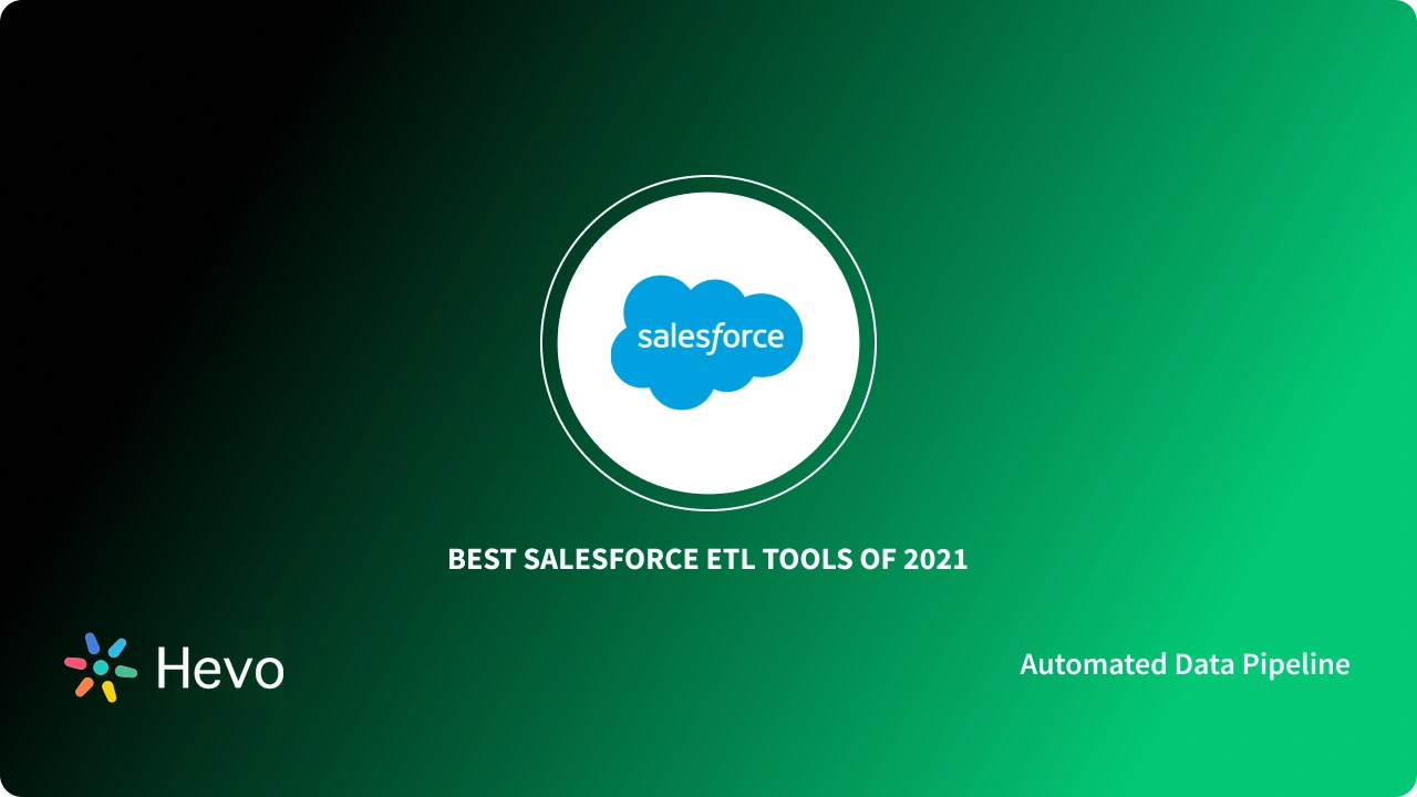 Best 11 Salesforce ETL Tools