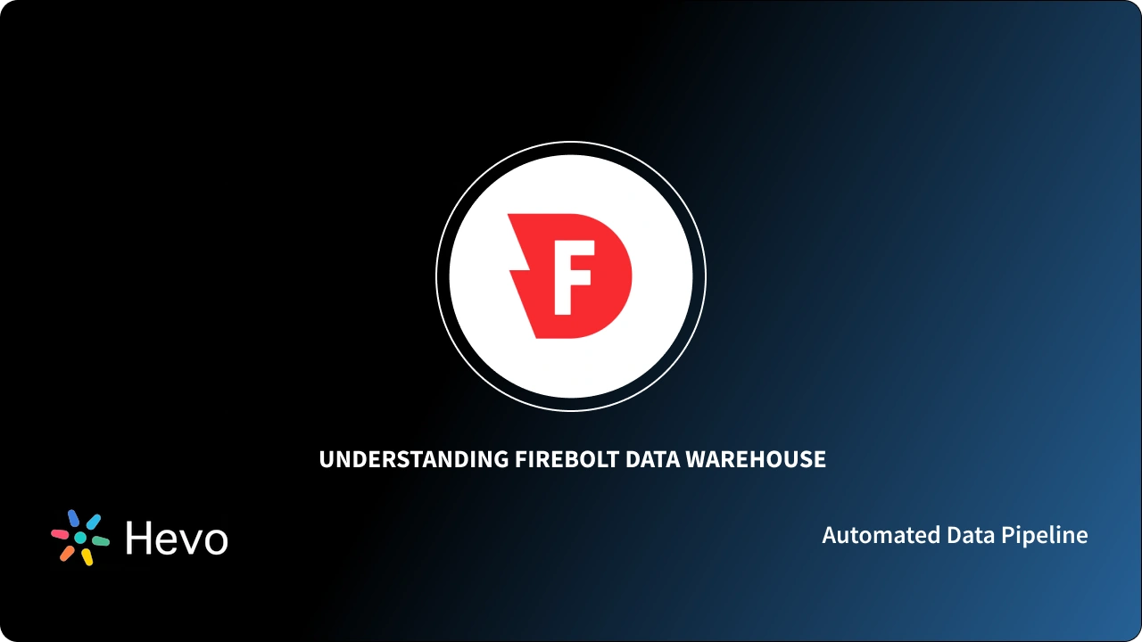 Firebolt Data Warehouse: Usage & Limitations[+code snippets]