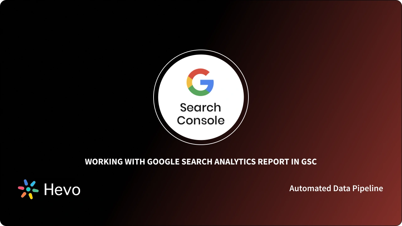 How to Work with Google Search Analytics Report: Simplified