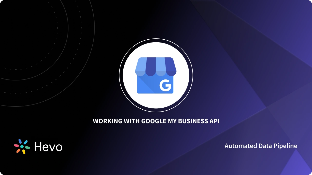 What is Google My Business API? How it Works & Key Features