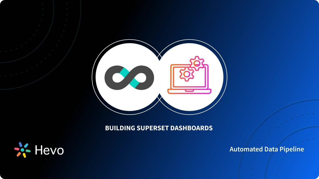 Building Superset Dashboards: 4 Easy Steps