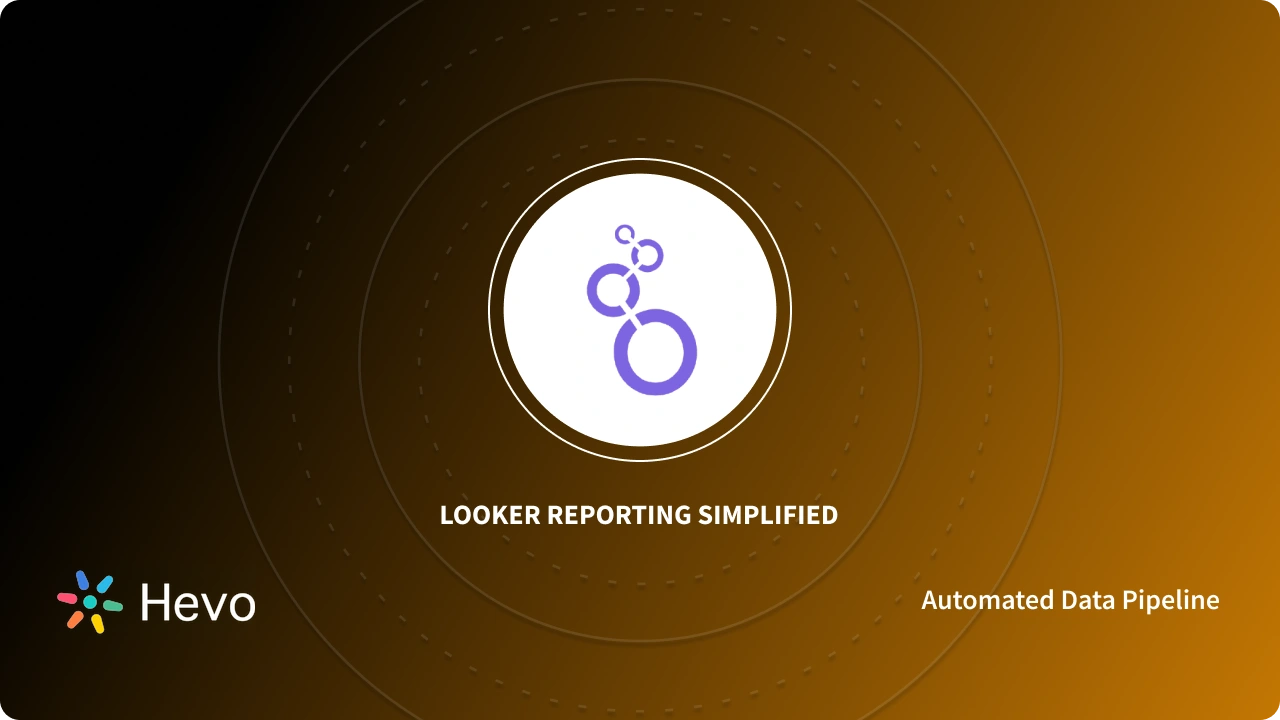 How to Implement Looker Reporting for Better Insights?