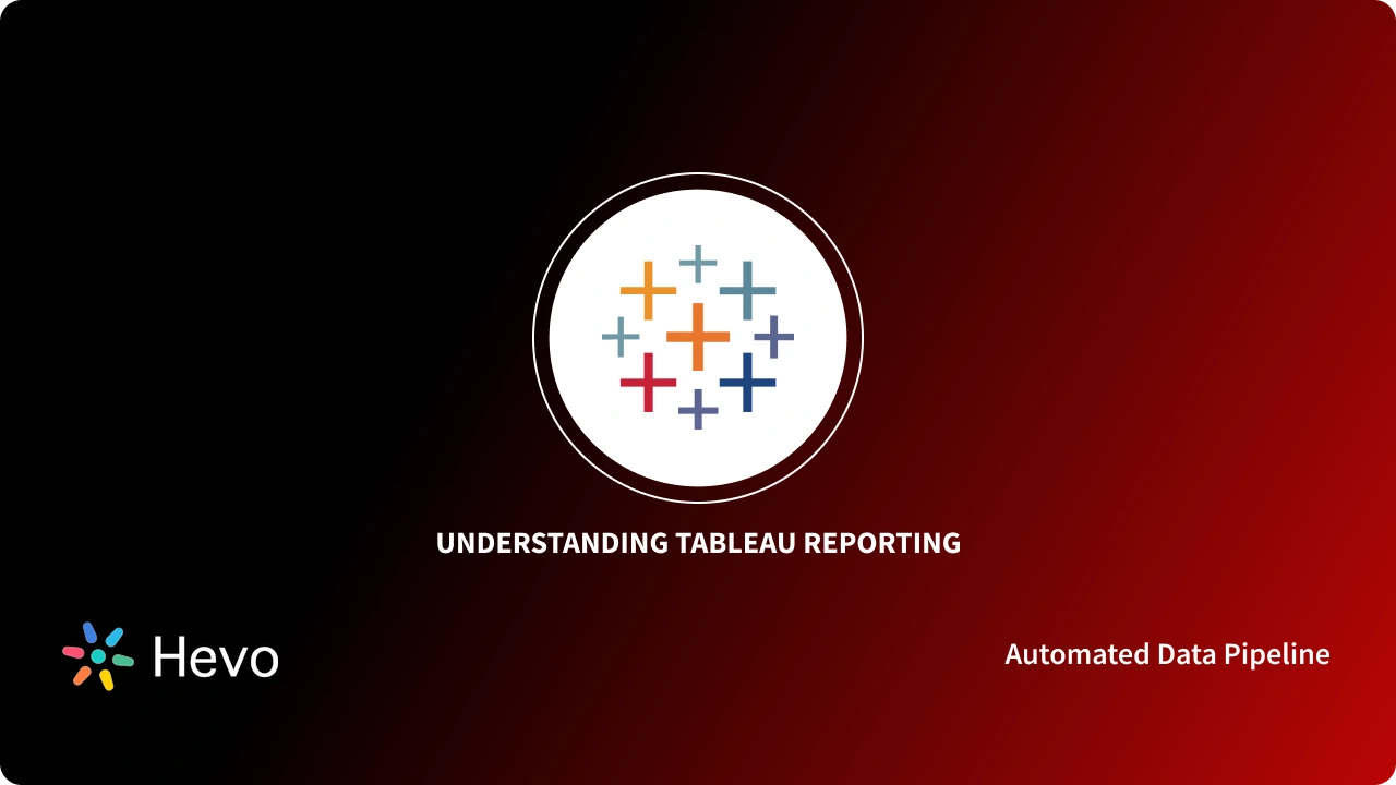 How to build tableau reports?
