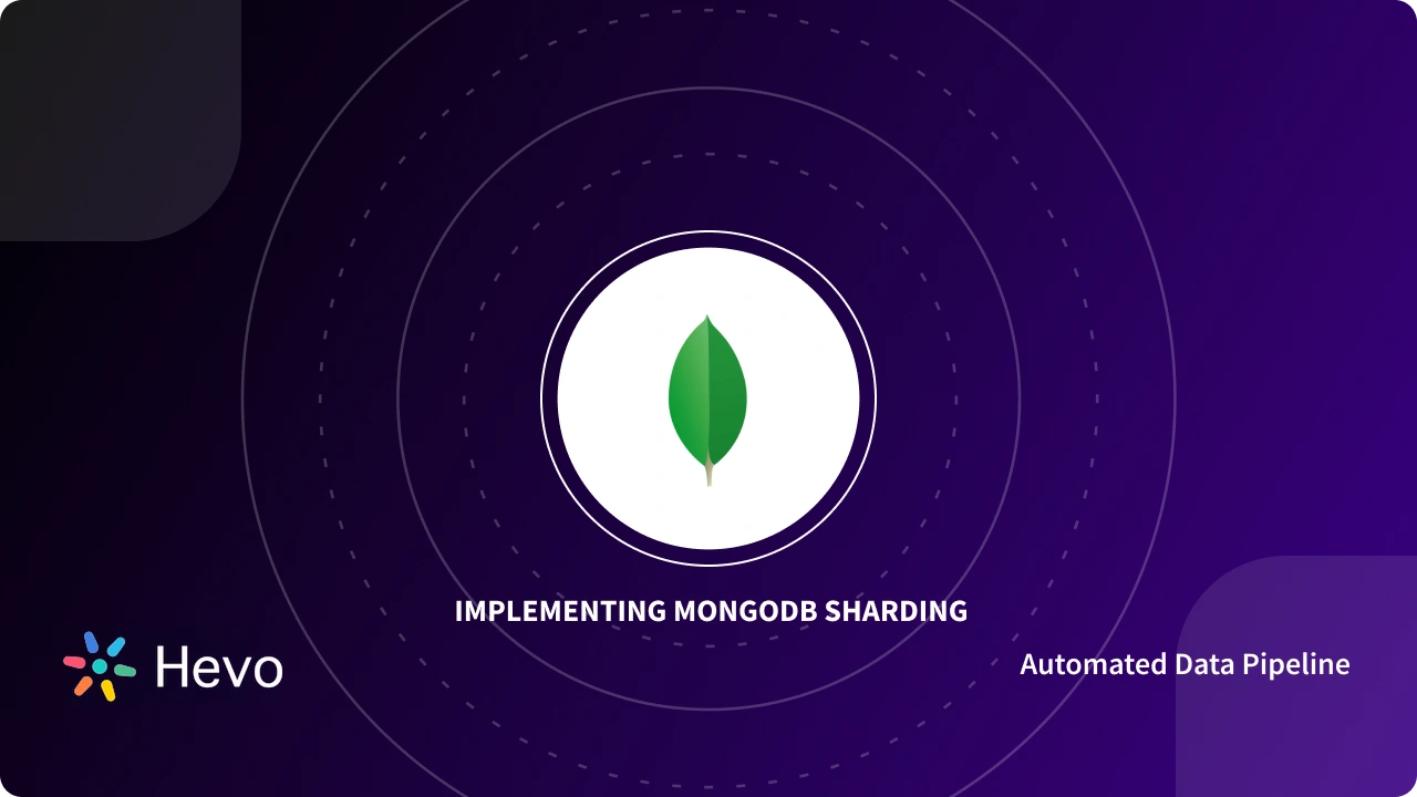 How to Configure MongoDB Sharding? 6 Easy Steps