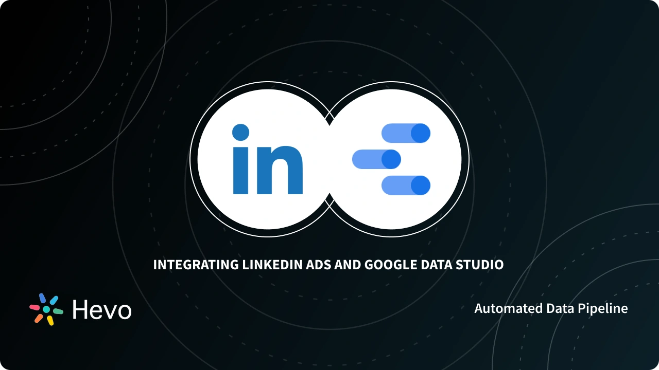 How to Connect Linkedin Ads to Looker Studio in 5 Minutes