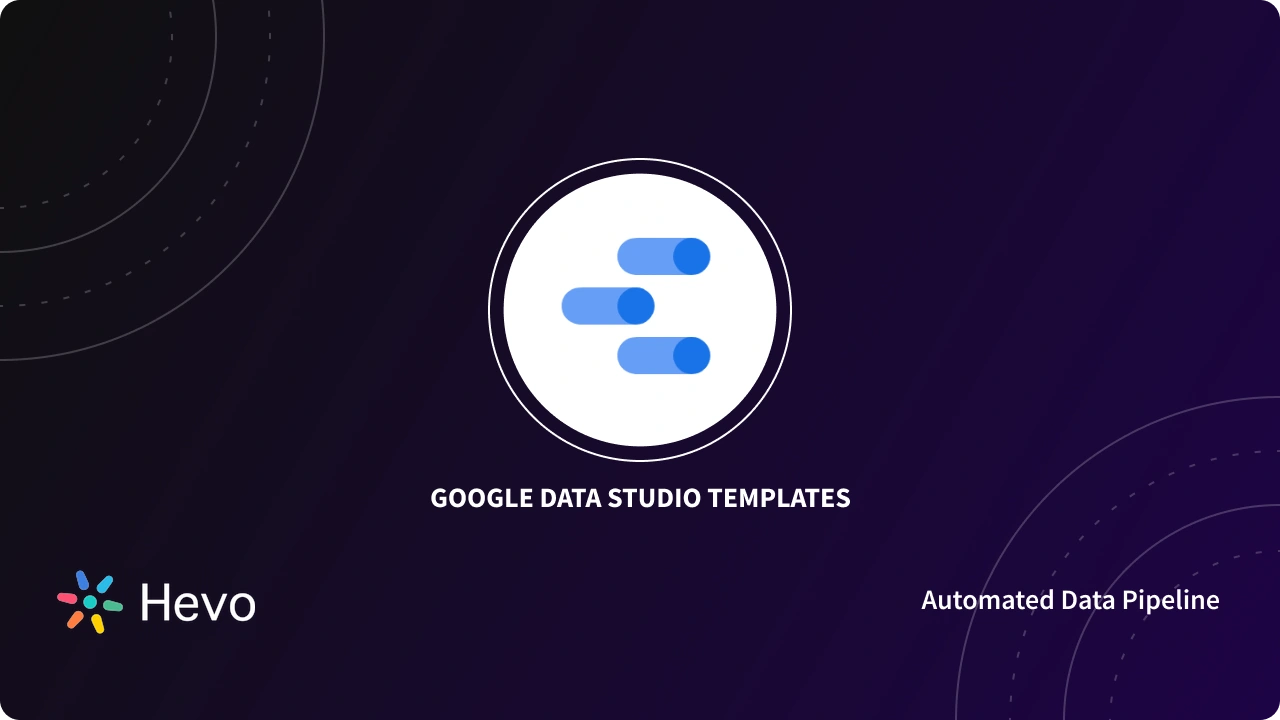 Working with Google Data Studio Templates Made Easy in 2025