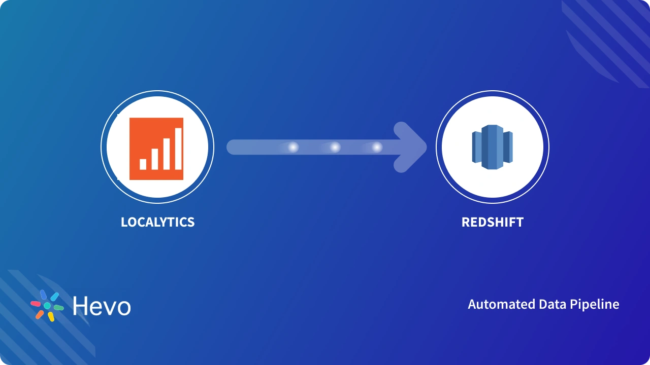 Localytics to Redshift: 2 Easy Methods