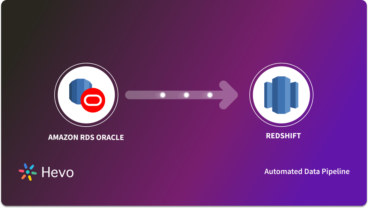 Data Migration from AWS RDS Oracle to Redshift: 2 Easy Methods