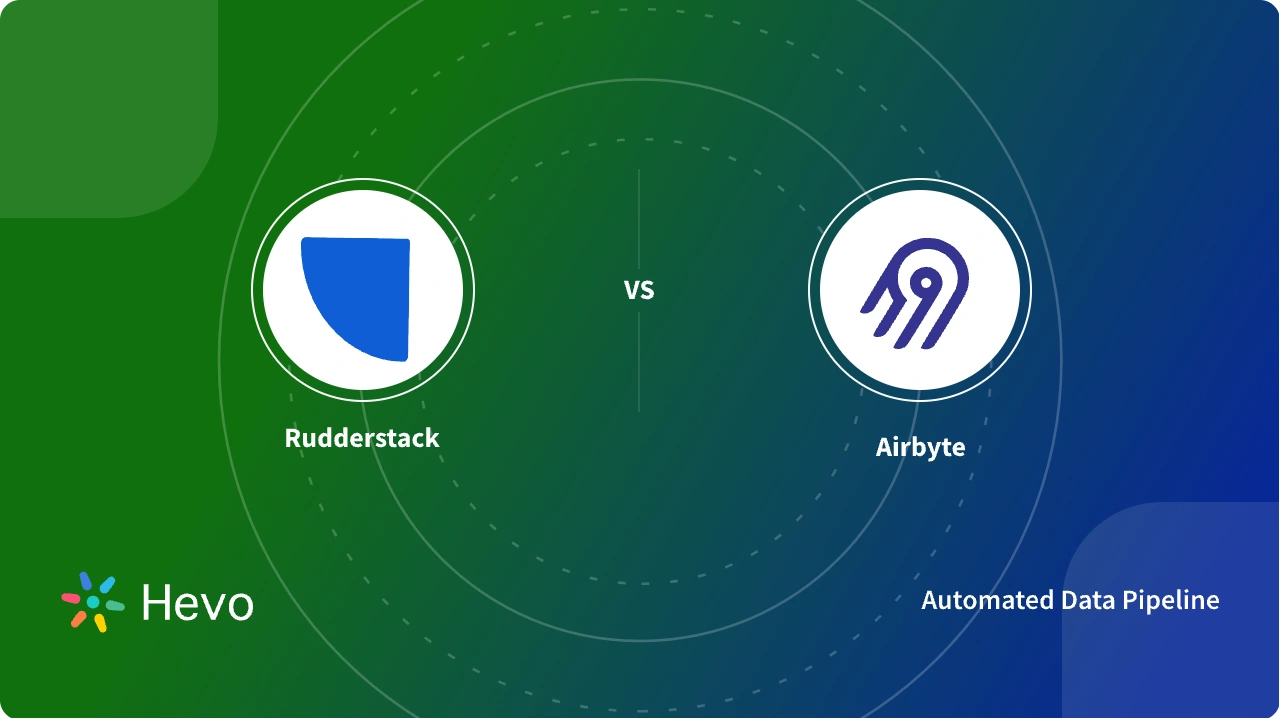 RudderStack vs Airbyte: Core Differences | Hevo RudderStack vs Airbyte: Core Differences | Hevo