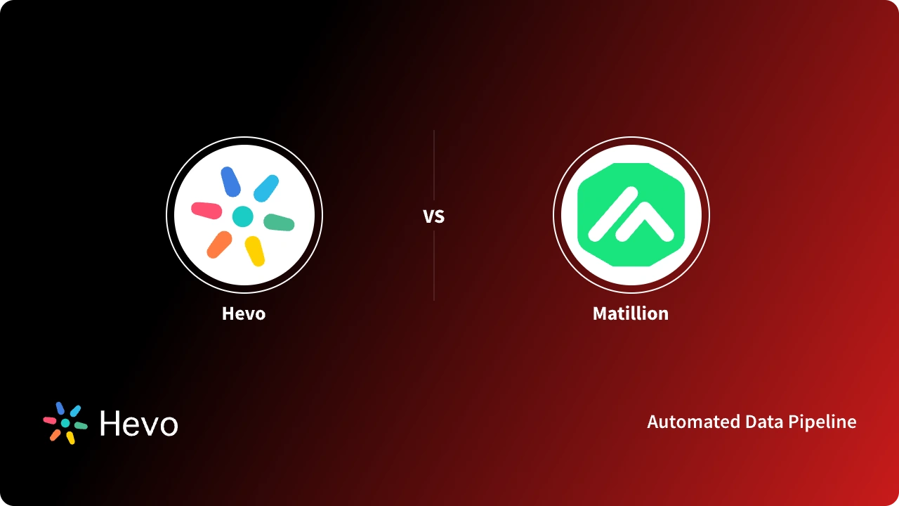 Hevo vs Matillion: 6 Key Comparisons You Should Know Hevo vs Matillion: 6 Key Comparisons You Should Know