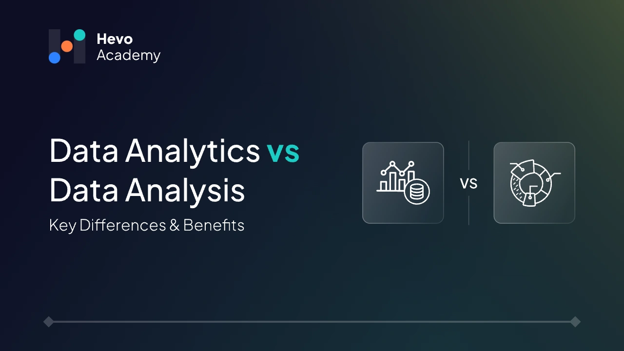 Data Analytics vs Data Analysis: 7 Critical Differences