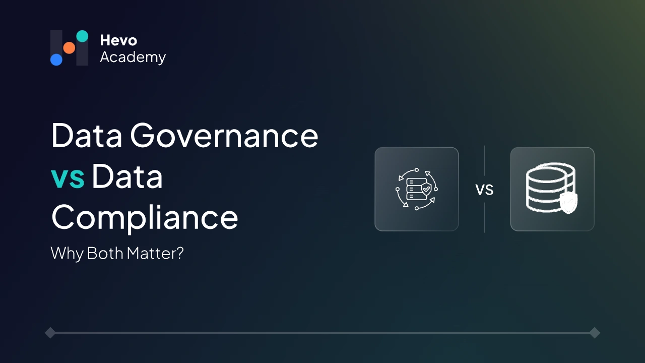Data Governance vs Data Compliance: Why Both Matter