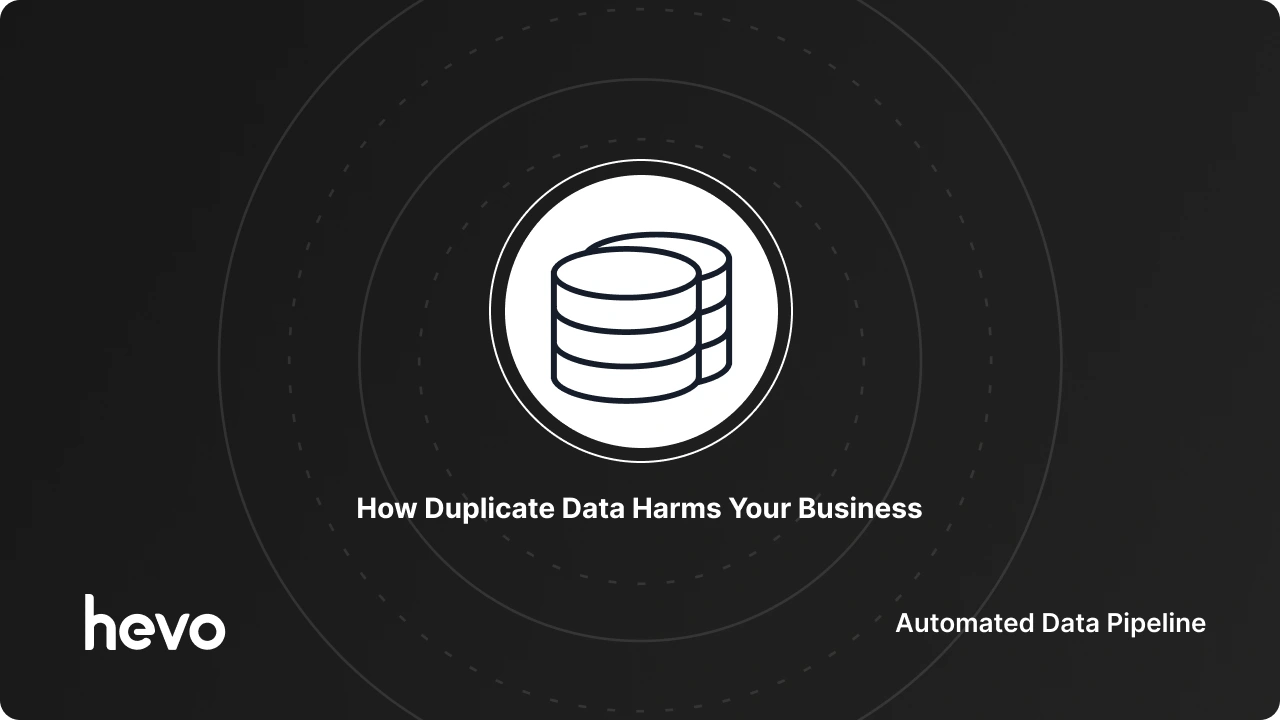 10 Reasons How Duplicate Data Harms Your Business