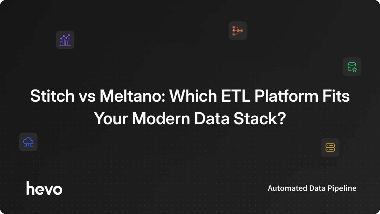 Stitch vs Meltano: Which ETL Platform Fits Your Data Stack?