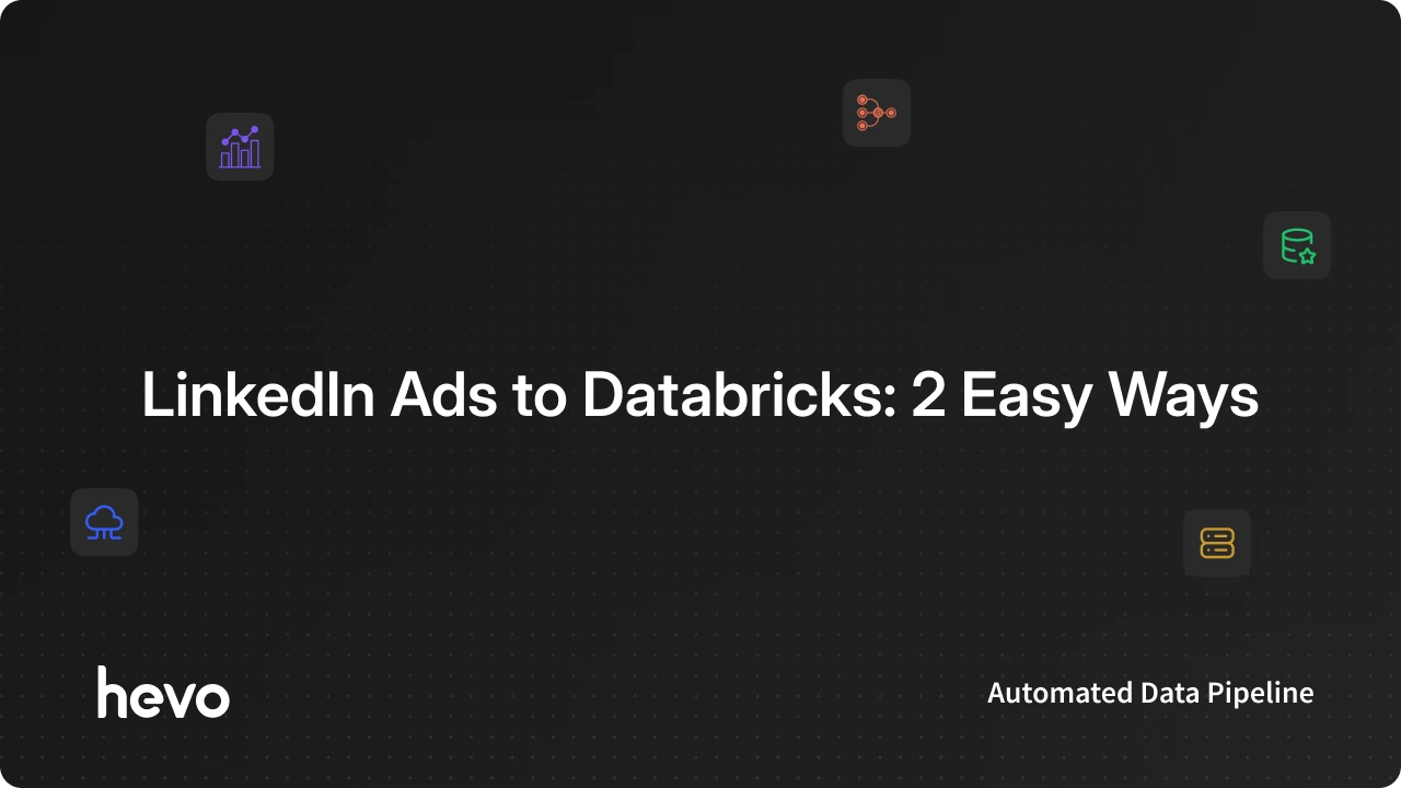 How to load data from LinkedIn Ads to Databricks