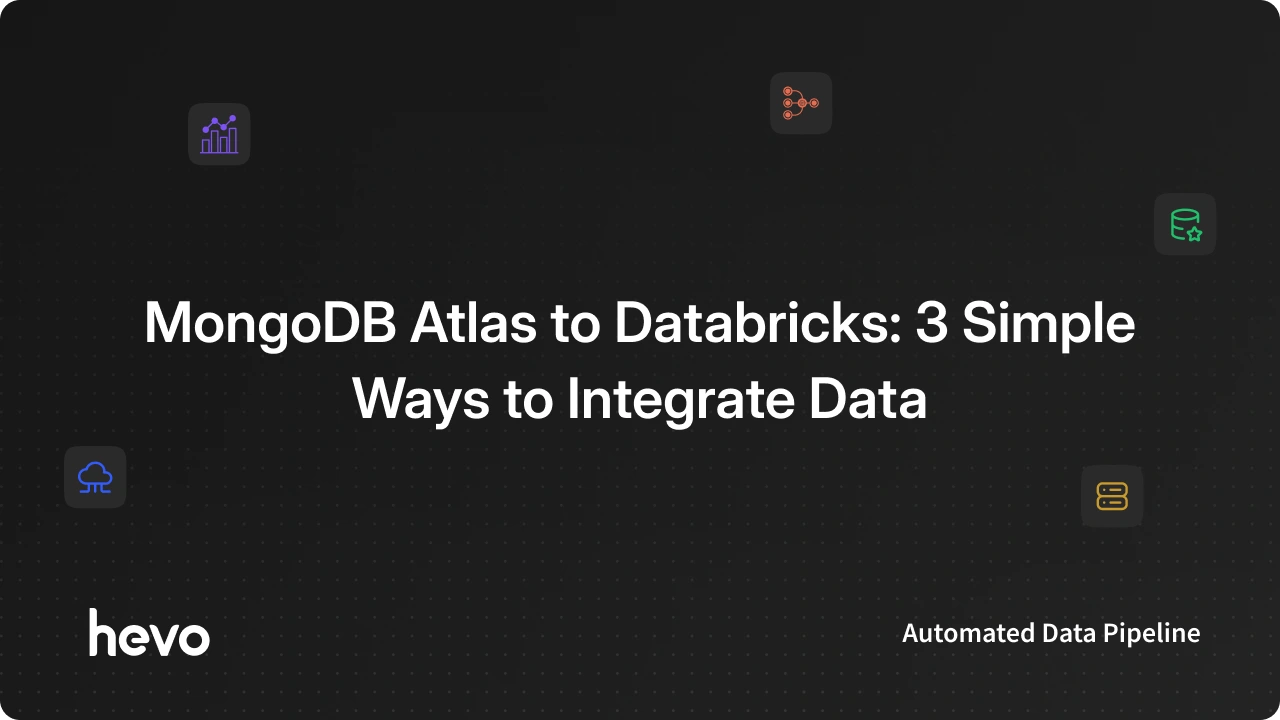 3 Easy Ways to Migrate Data from MongoDB Atlas to Databricks