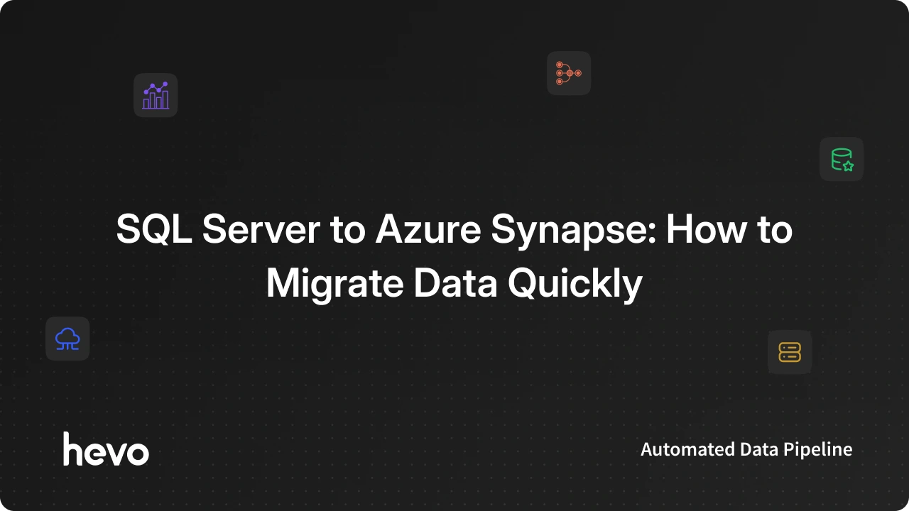 Connect SQL Server Azure Synapse Seamlessly in Minutes!