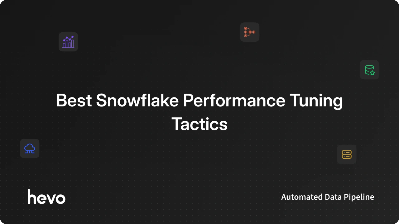 Snowflake Performance Tuning: Top 5 Tips and Techniques