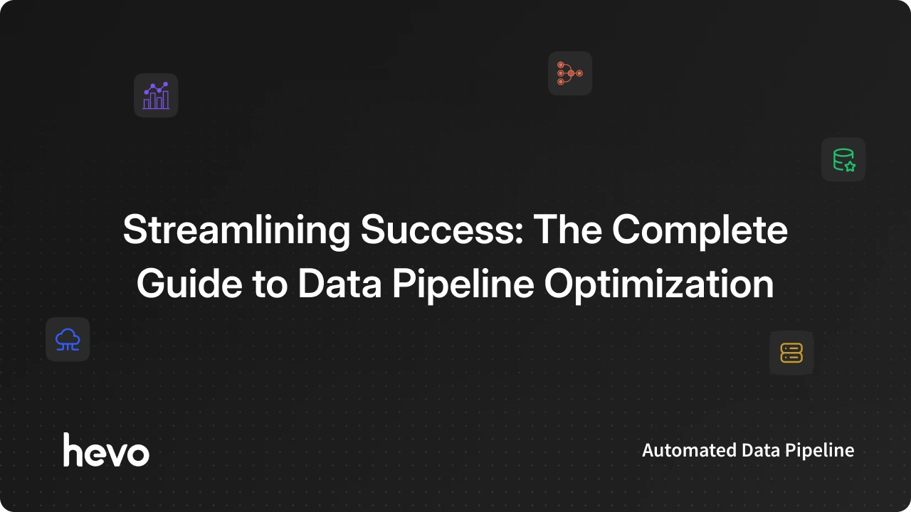 How to Improve Data Pipeline Optimization Using 6 Steps?