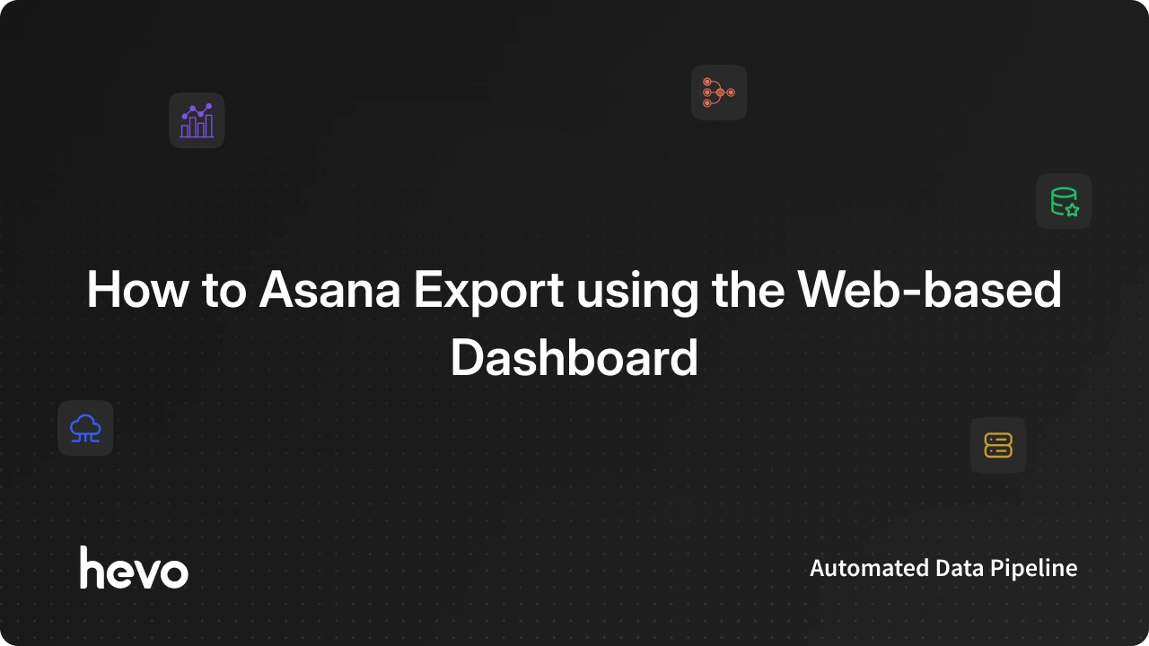 Asana Export to CSV: 2 Easy Steps to Export your Data