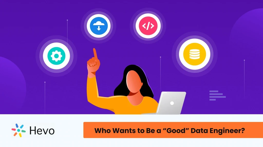 Have You Got What It Takes to Be a Good Data Engineer? [+Resources for ...