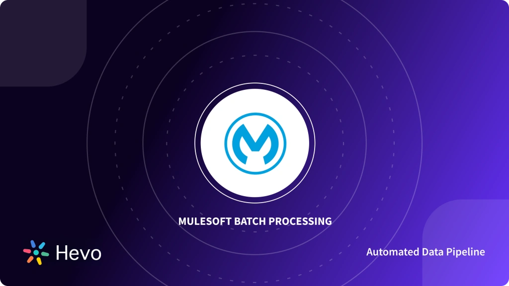 How to Setup Mulesoft Batch Processing? | Complete Guide 101