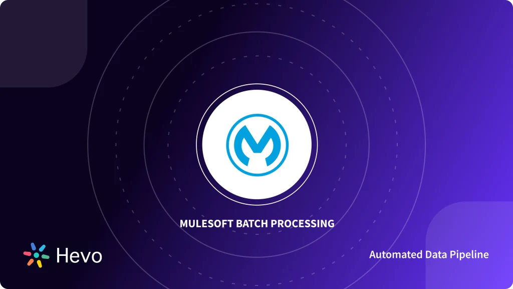 How to Setup Mulesoft Batch Processing? | Complete Guide 101