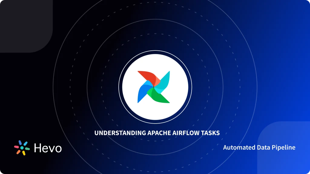 Apache Airflow Tasks: The Ultimate Guide for 2024