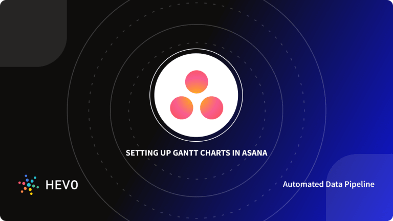 Tag - Asana Gantt Chart - Learn | Hevo