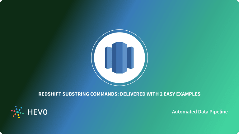 Tag - Redshift SubString Functions - Learn | Hevo