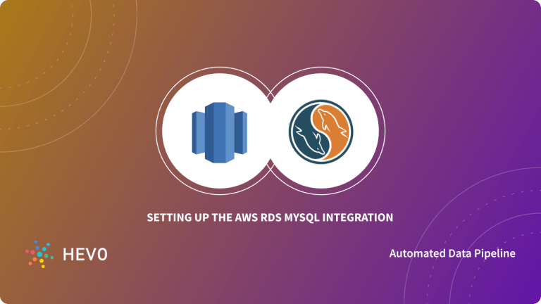 Amazon RDS MySQL Integration: 3 Easy Steps