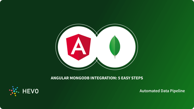 Angular MongoDB Integration: 5 Easy Steps - Learn | Hevo