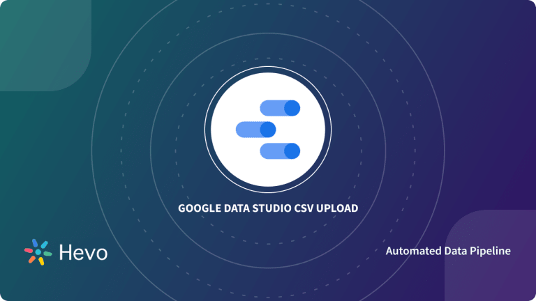 How to Create a Google Data Studio Report? - Learn | Hevo