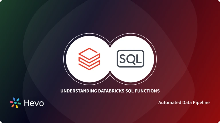 Getting Started with Databricks SQL: Everything to Know | Hevo Getting Started with Databricks SQL: Everything to Know | Hevo