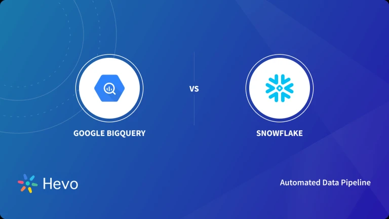 Databricks vs BigQuery: 5 Critical Differences - Learn | Hevo