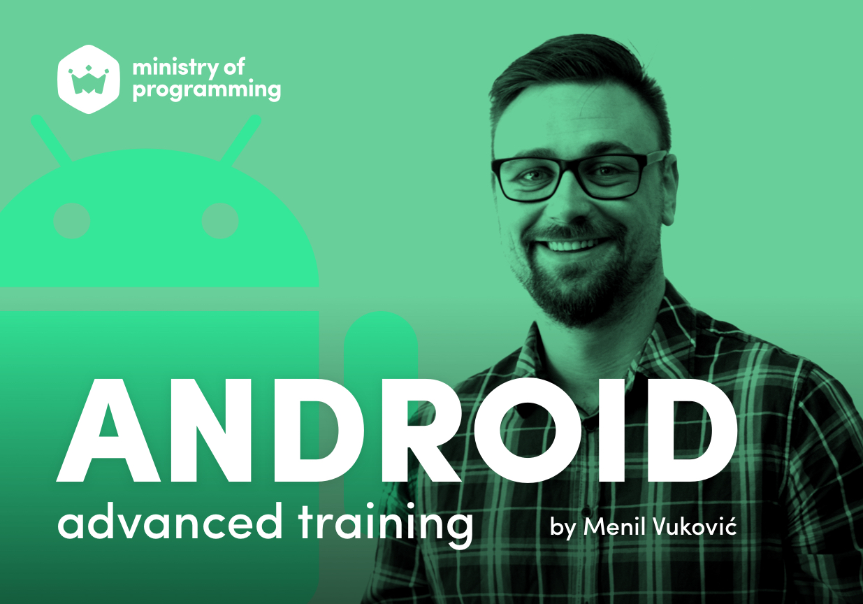 Android Advanced Training | Academy387 Sarajevo