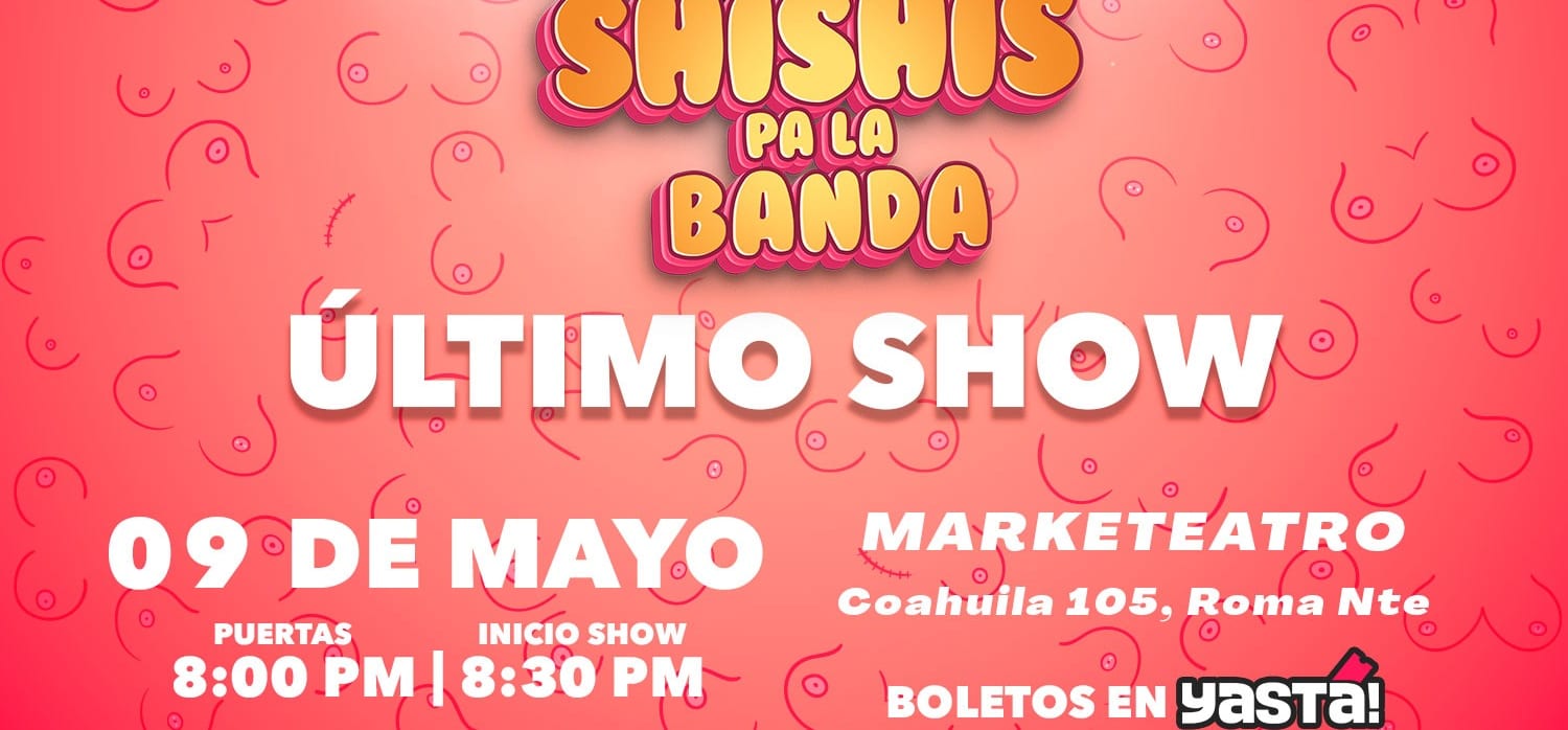 Yasta | Shishis pa la Banda "Ultimo Show"