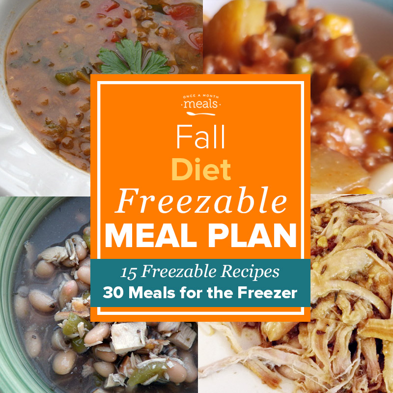 Fall Diet Monthly Freezer Meal Plan Vol. 5 | Once A Month Meals