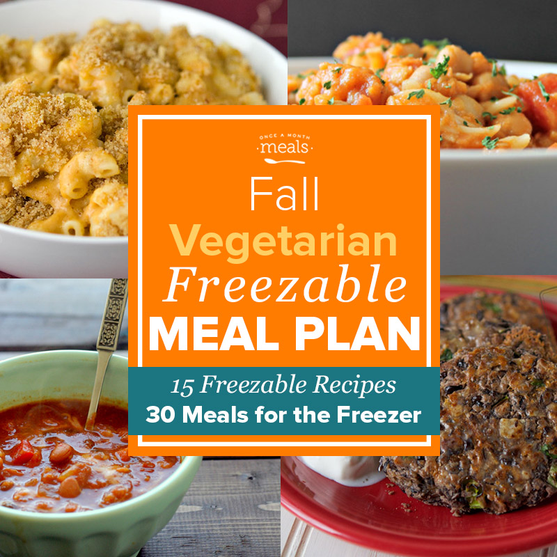Fall Vegetarian Monthly Freezer Meal Plan Vol. 5 | Once A Month Meals