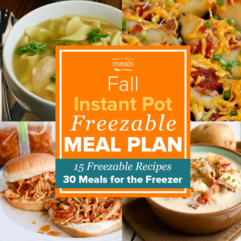 Fall Instant Pot Monthly Freezer Meal Plan Vol. 6 | Once A Month Meals
