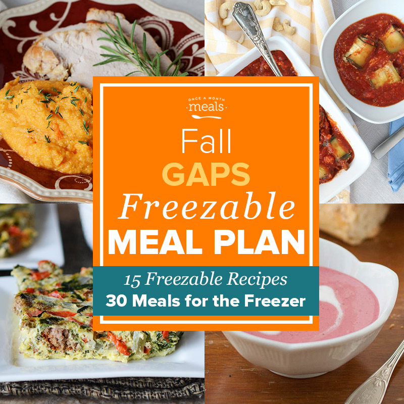 Fall GAPS Monthly Freezer Meal Plan Vol. 2 | Once A Month Meals