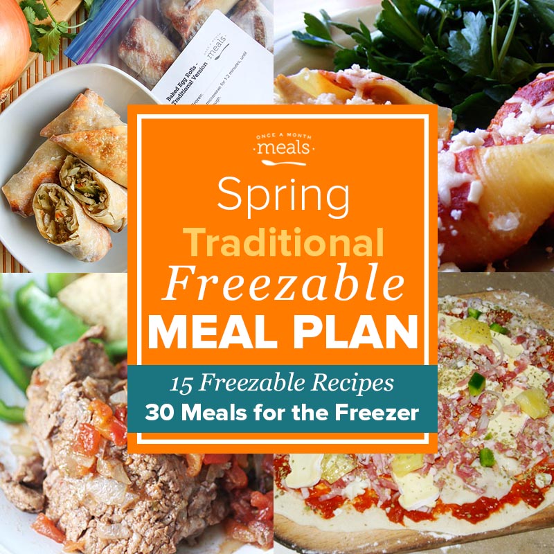 Spring Traditional Monthly Freezer Meal Plan Vol. 10 | Once A Month Meals