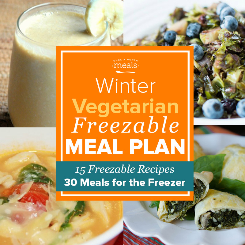 Winter Vegetarian Monthly Freezer Meal Plan Vol. 2 | Once A Month Meals
